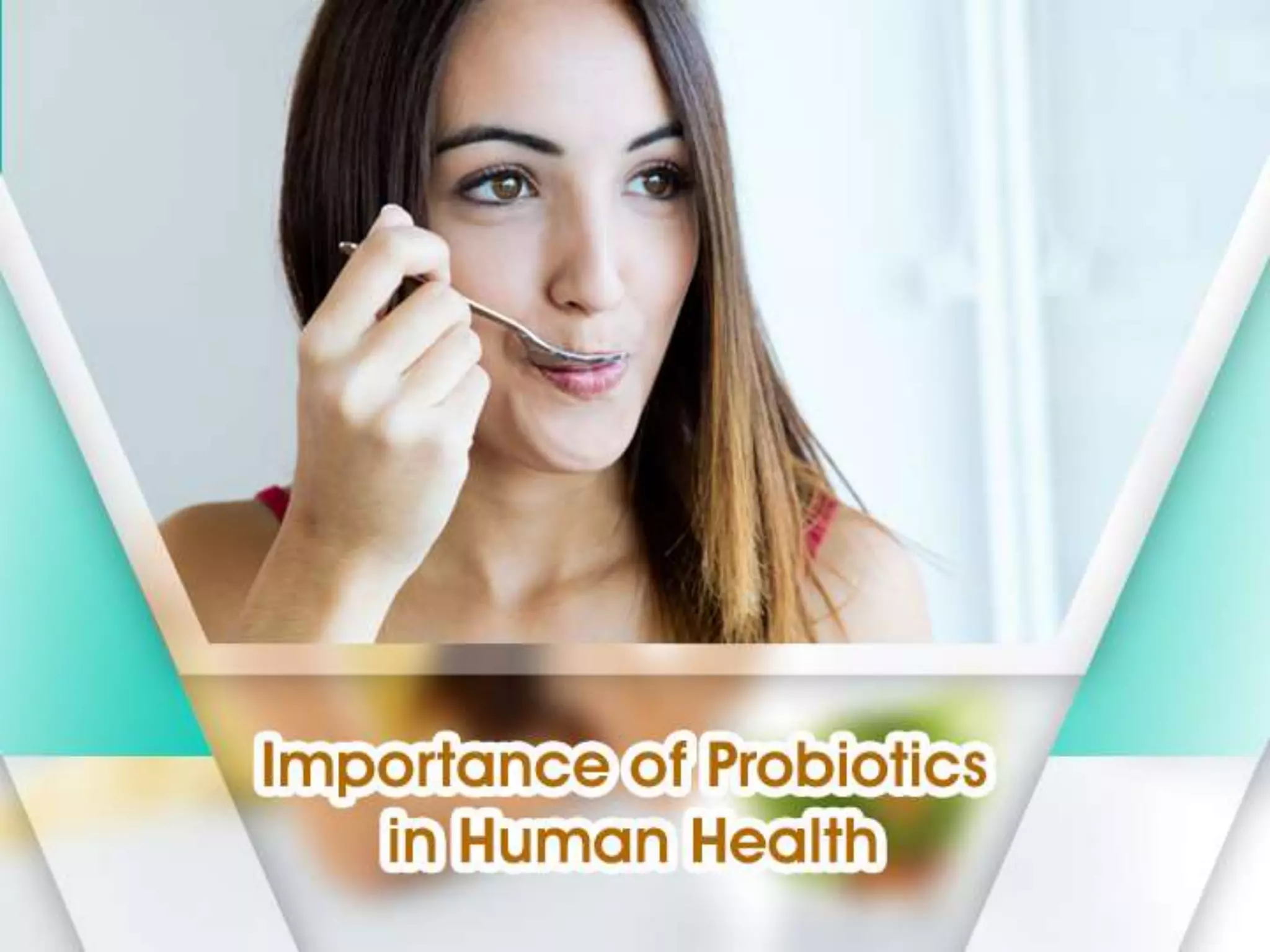Importance Of Probiotics In Human Health | PPT