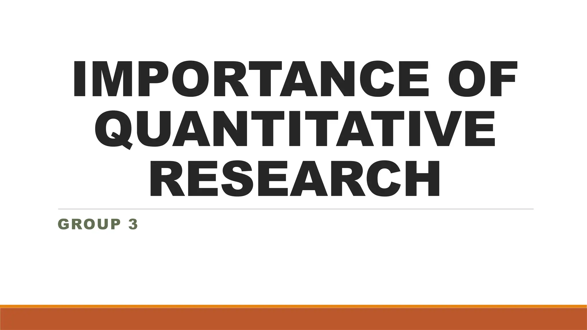 IMPORTANCE-OF-QUANTITATIVE-RESEARCH.pptx