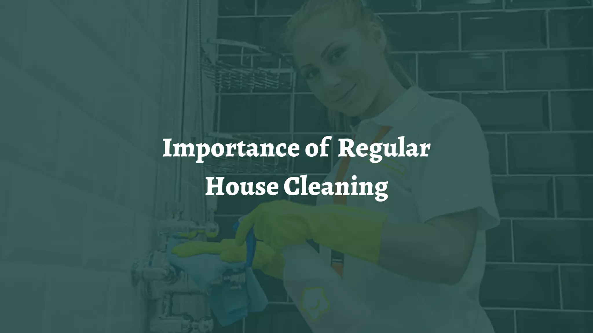 Importance of-regular-house-cleaning | PDF