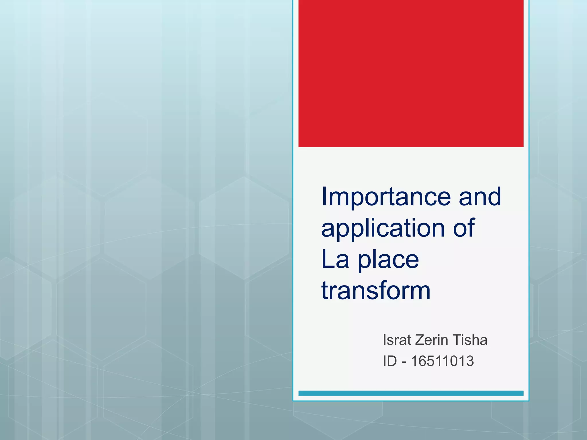 Importance and application of la place | PPT