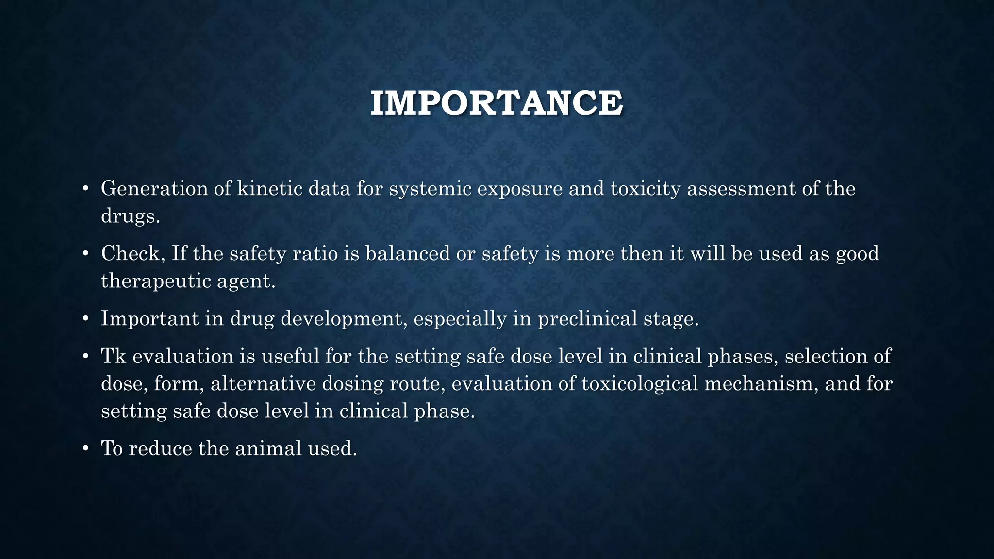 Importance and application of toxicokinetics | PPTX