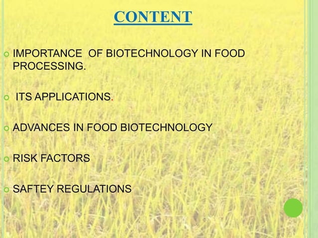 Importance and applications 0 f biotechnology in food processing | PPTX