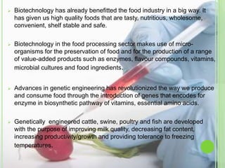 Importance and applications 0 f biotechnology in food processing | PPTX