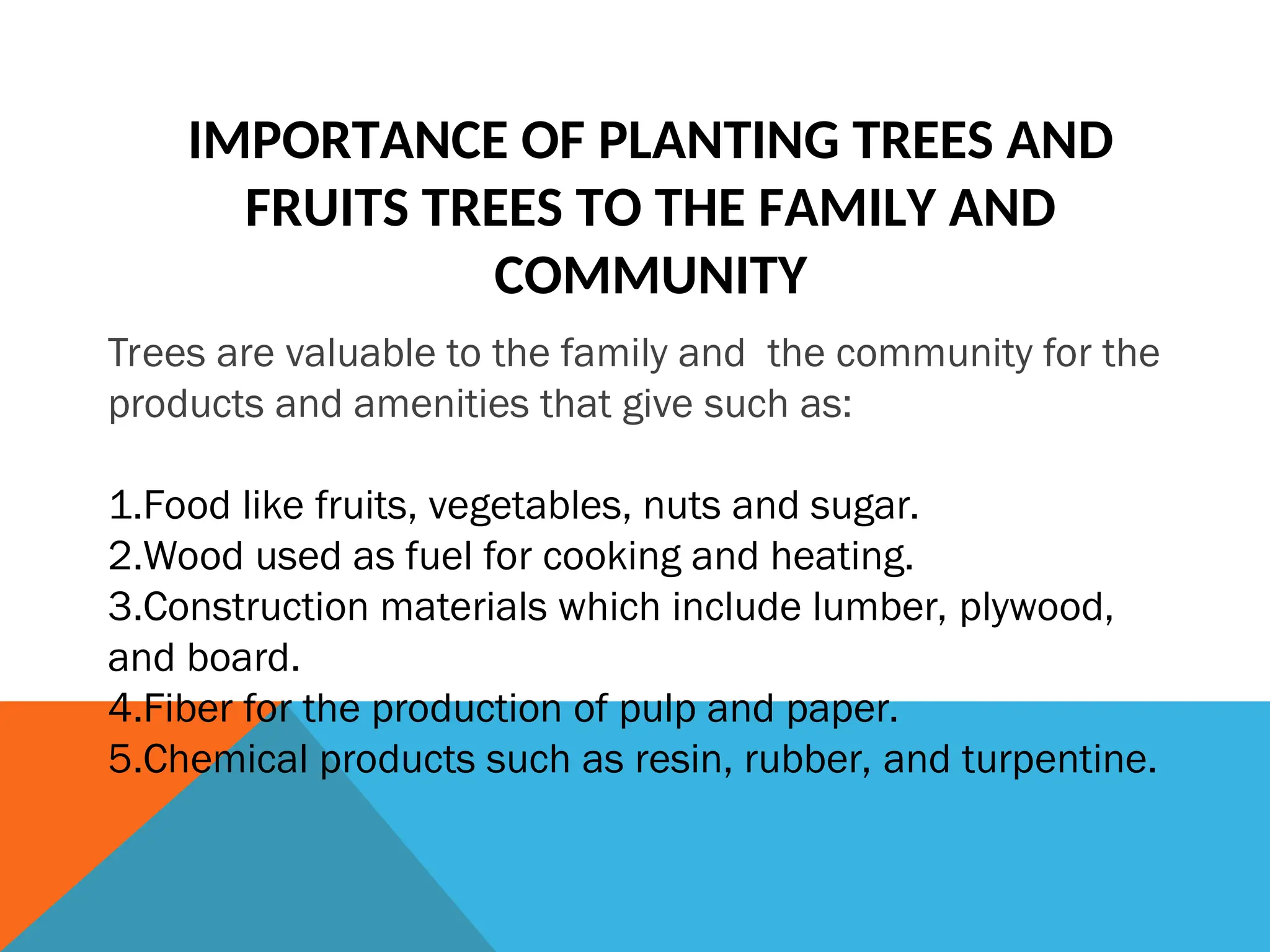 IMPORTANCE AND BENEFITS DERIVED FROM PLANTING TREES AND FRUIT TREES.ppt