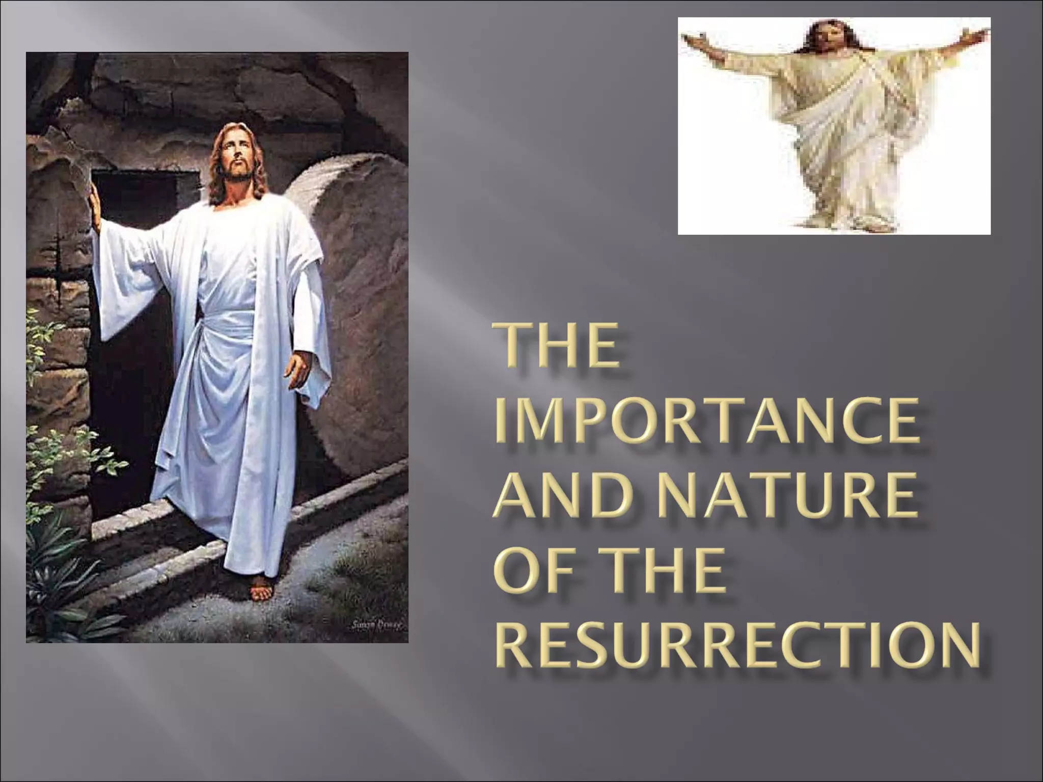 Importance and nature of the resurrection | PPT
