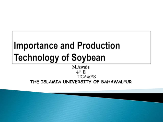 Importance and production technology of soyabean | PPTX