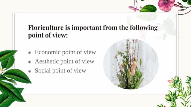 Importance and scope of floriculture | PPTX