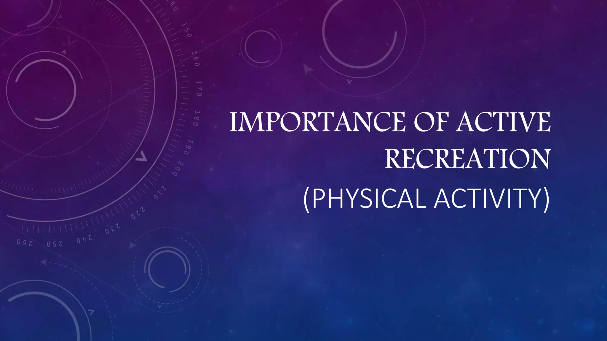 Importance of Active Recreation | PPTX
