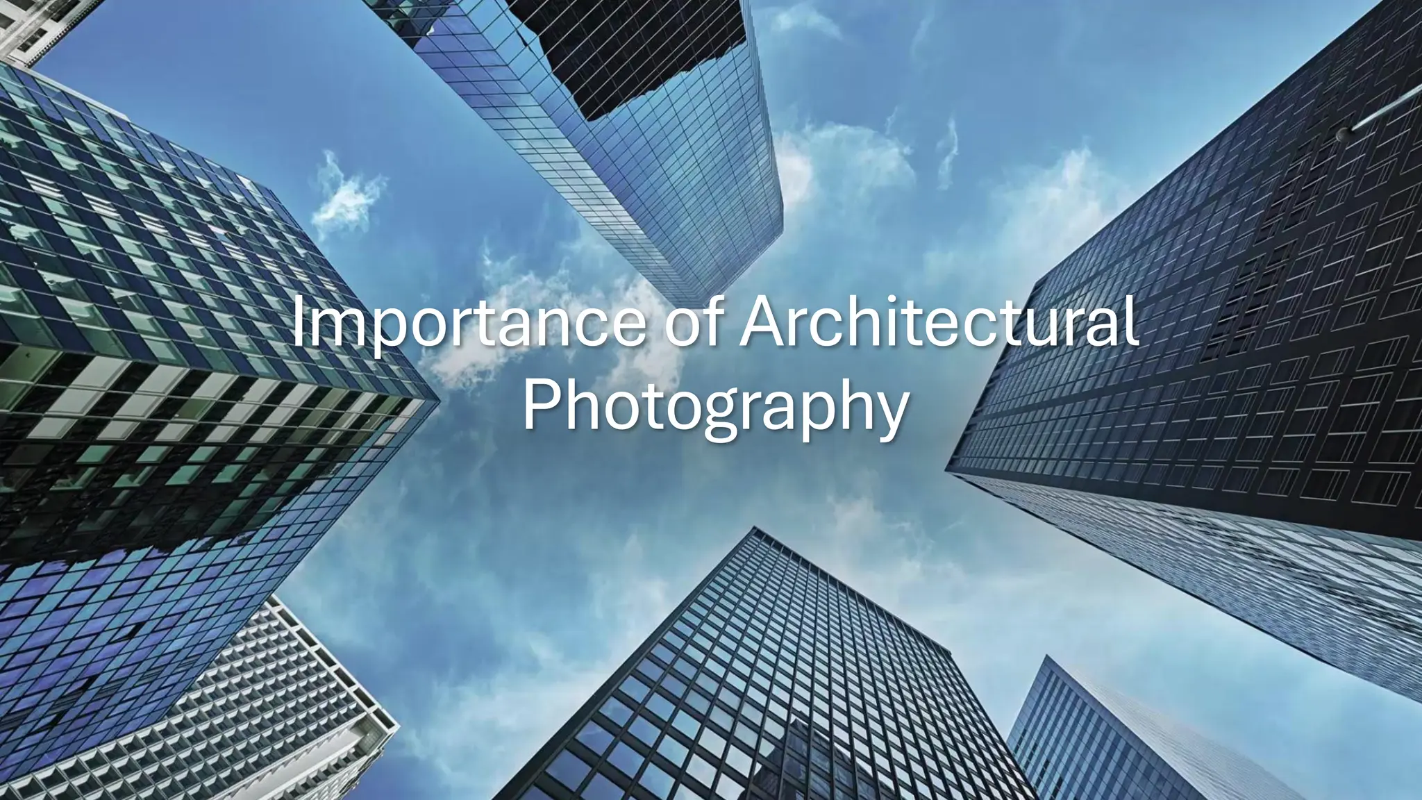 Importance of Architectural Photography PDF | PPT