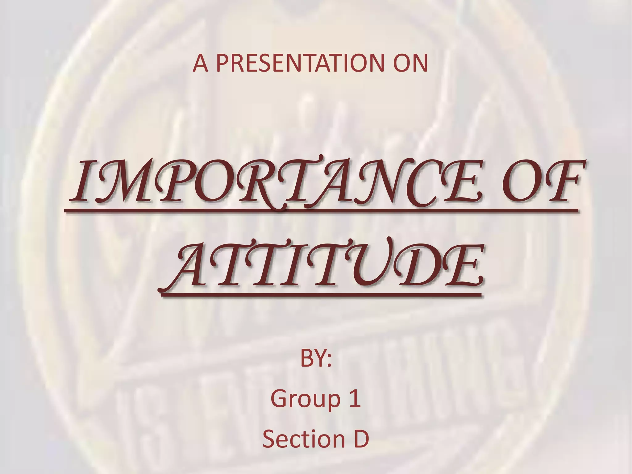 Importance of attitude | PPTX
