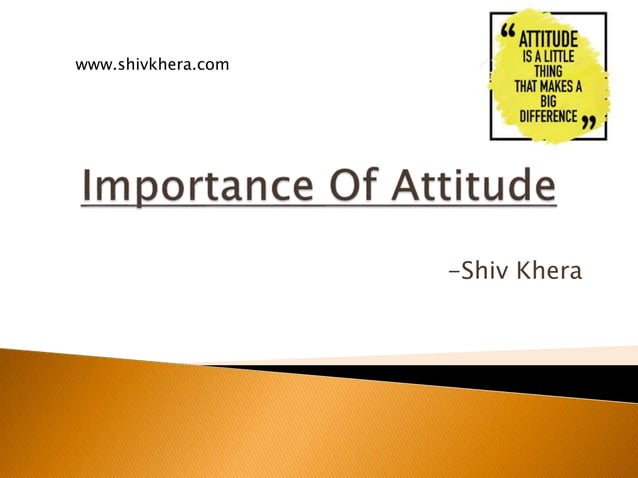 Importance of attitude ppt | PPTX