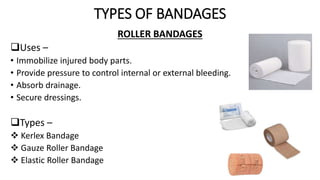 IMPORTANCE OF BANDAGES IN FIRST AID.pptx