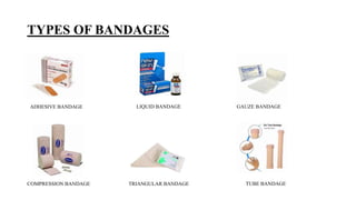 IMPORTANCE OF BANDAGES IN FIRST AID .pptx