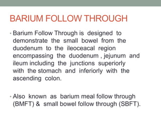 barium studies in gi pathologies | PPTX