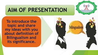 Importance of bilingualism | PPTX