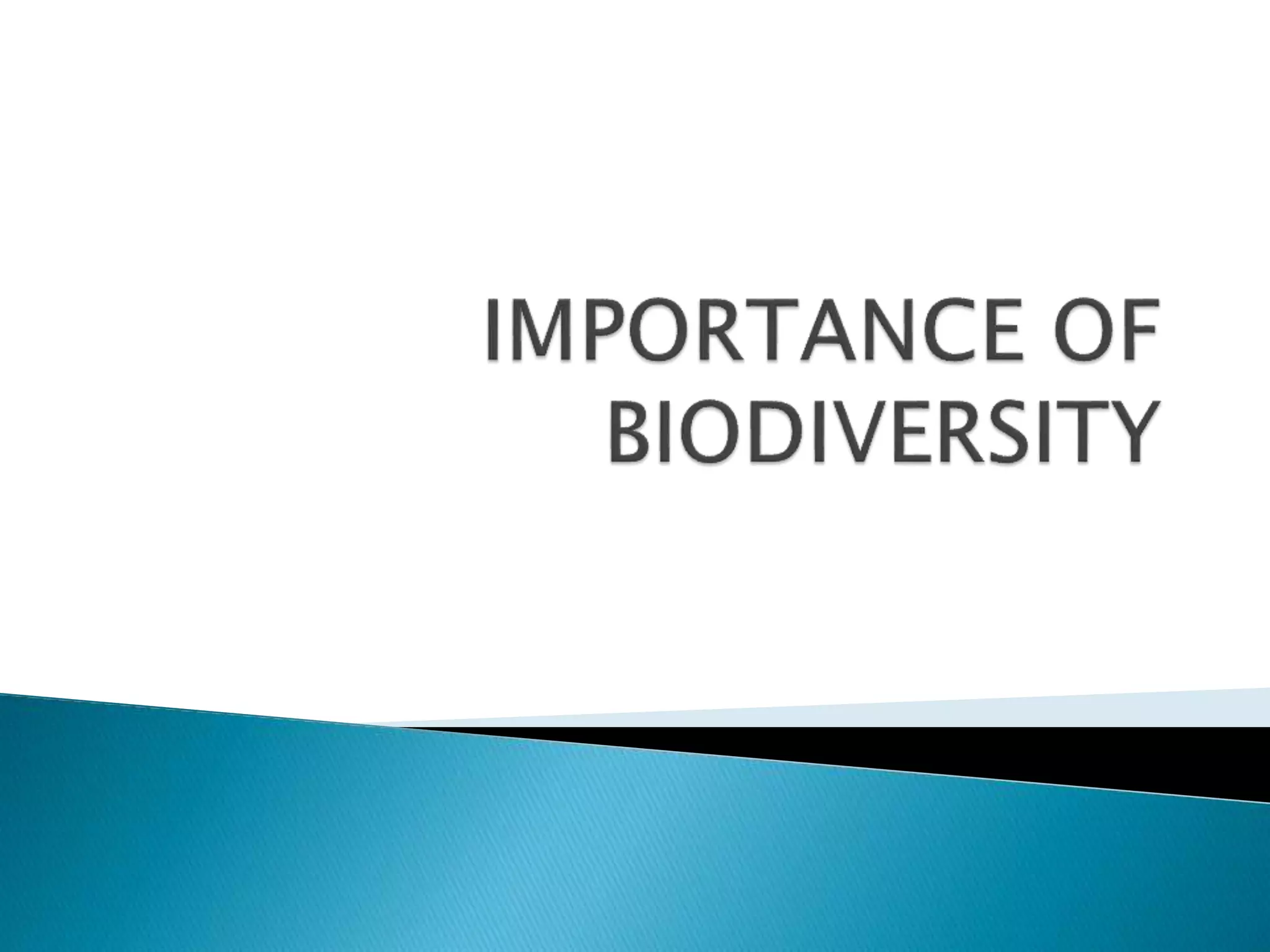 Importance of biodiversity | PPT