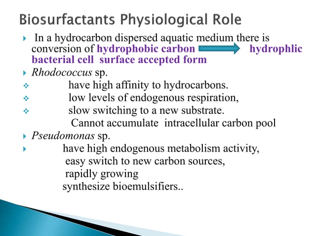 Importance of biosurfactant production in removal of oil | PPTX | Chemistry | Science