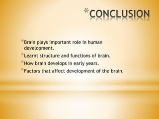 Importance of brain development for better tomorrow part 1 | PPTX