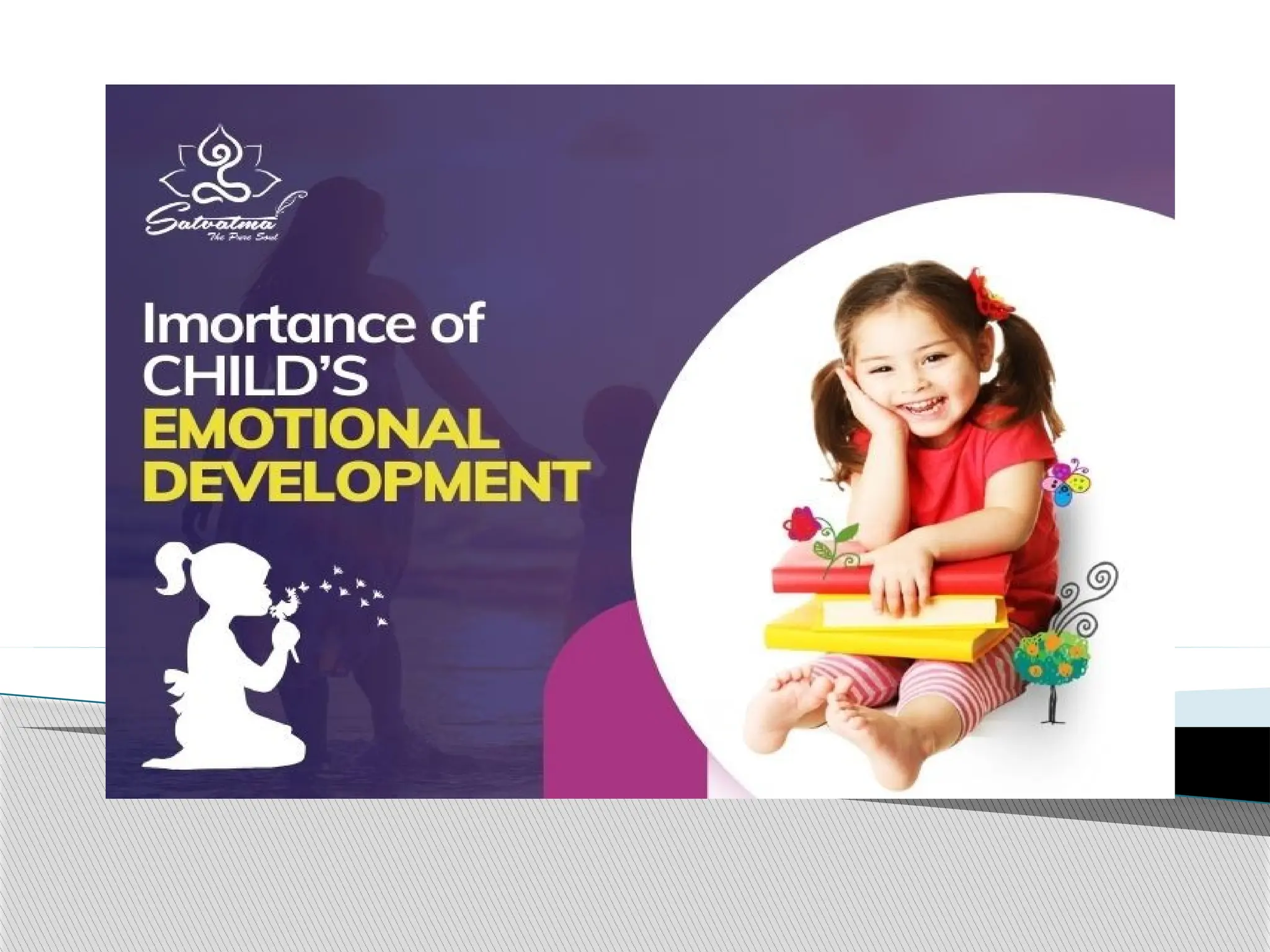 Importance of CHILD EMOTIONAL DEVELOPMENT.pptx