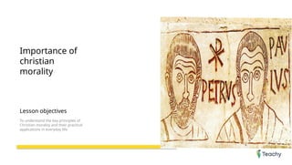 Importance of Christian Morality PowerPoint presentation | PPTX