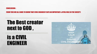 Importance of Civil Engineer in Society 3.pptx