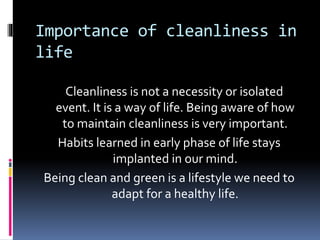 for betar health and hygeine . those who are not willin to clean.pptx
