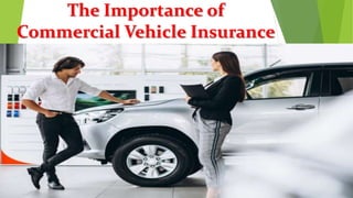Importance of Commercial Vehicle Insurance.pptx