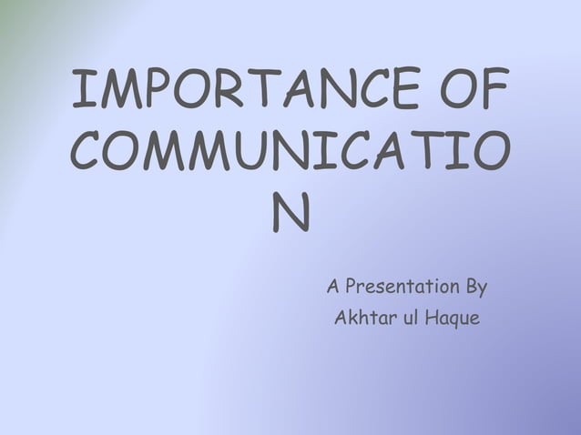 Importance of communication | PPT
