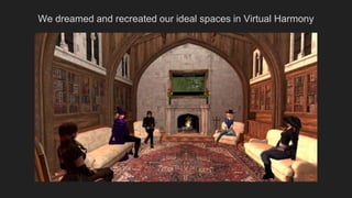 Importance of community play in 3D spaces | PPT