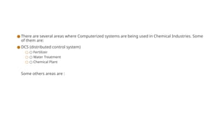 Importance of Computer in Chemical Industries.pptx