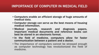 Importance of computers in Medicine,/Healthcare | PPTX