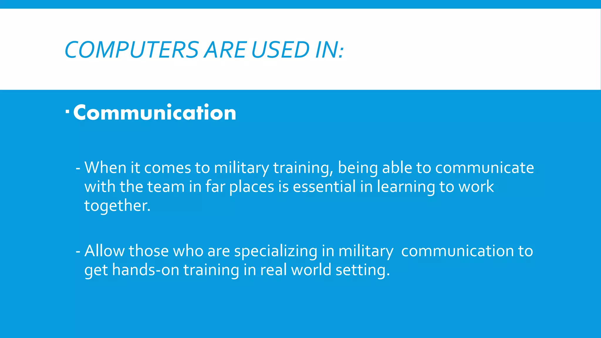 Importance of computers in Military | PPTX
