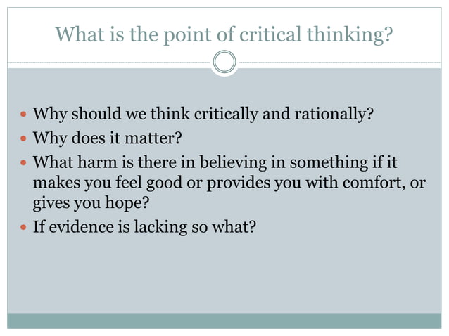 Importance of critical thinking | PPT