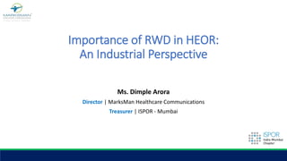 Importance of RWD in HEOR: An Industrial Perspective | PPT