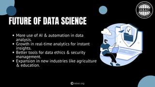 Importance of Data Science | IABAC Certification | PPT