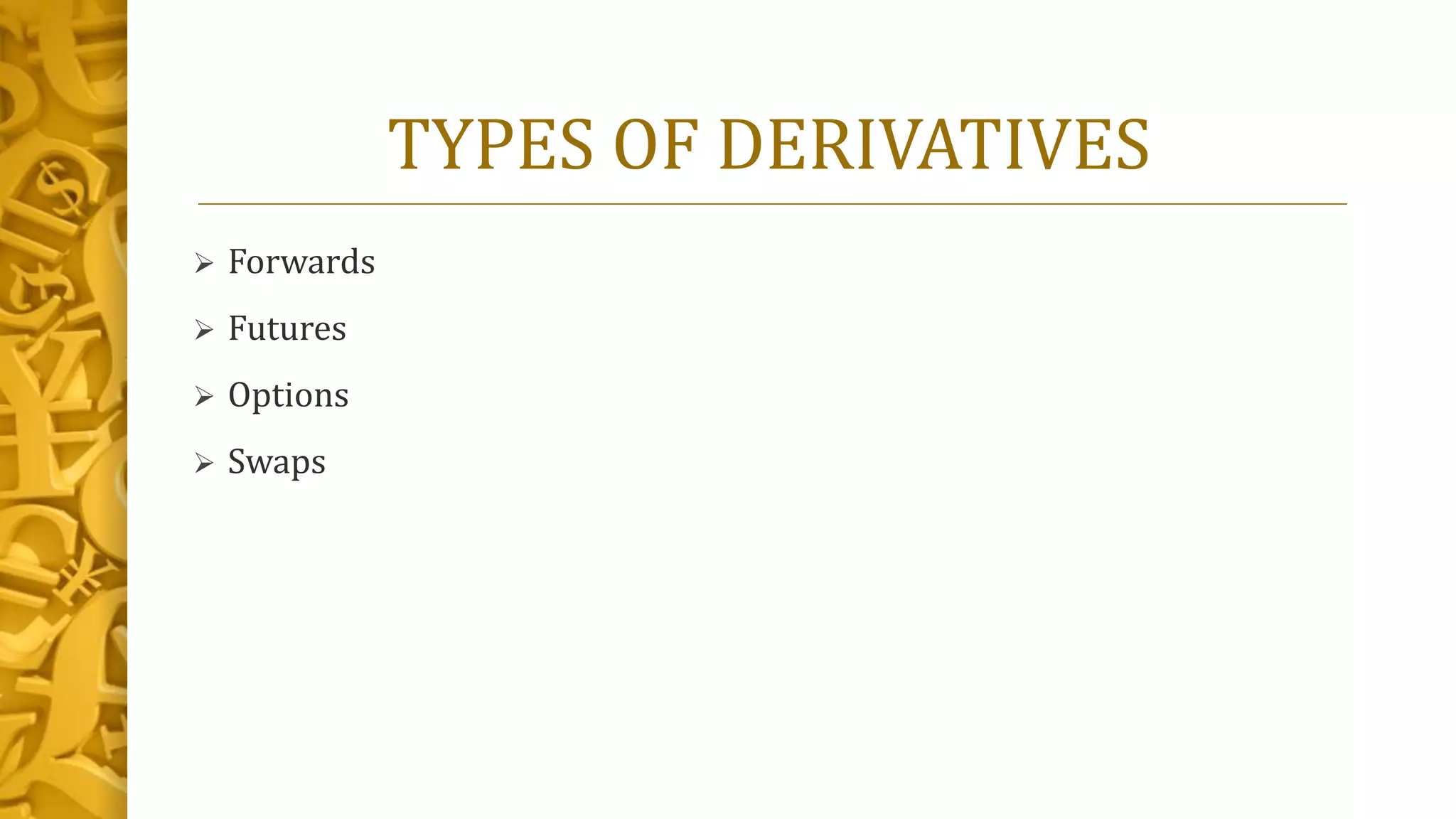 Importance of derivatives in risk management | PPTX