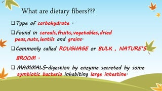Importance of dietary fibers & ruminant digestion | PPTX