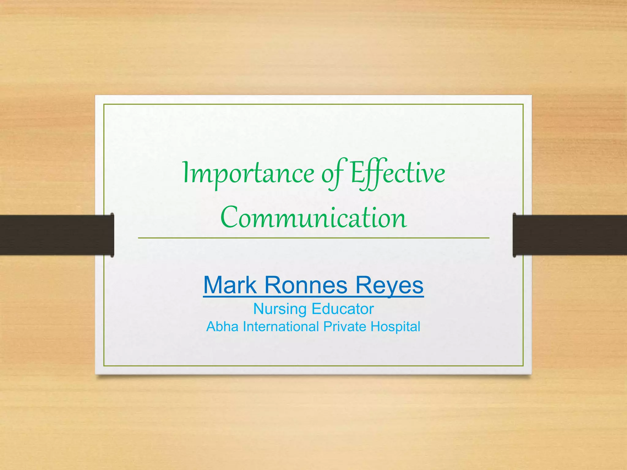 Importance of Effective Communication in Nursing | PPTX