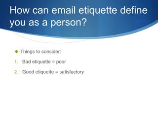 Importance of email etiquette, pptx. | PPTX