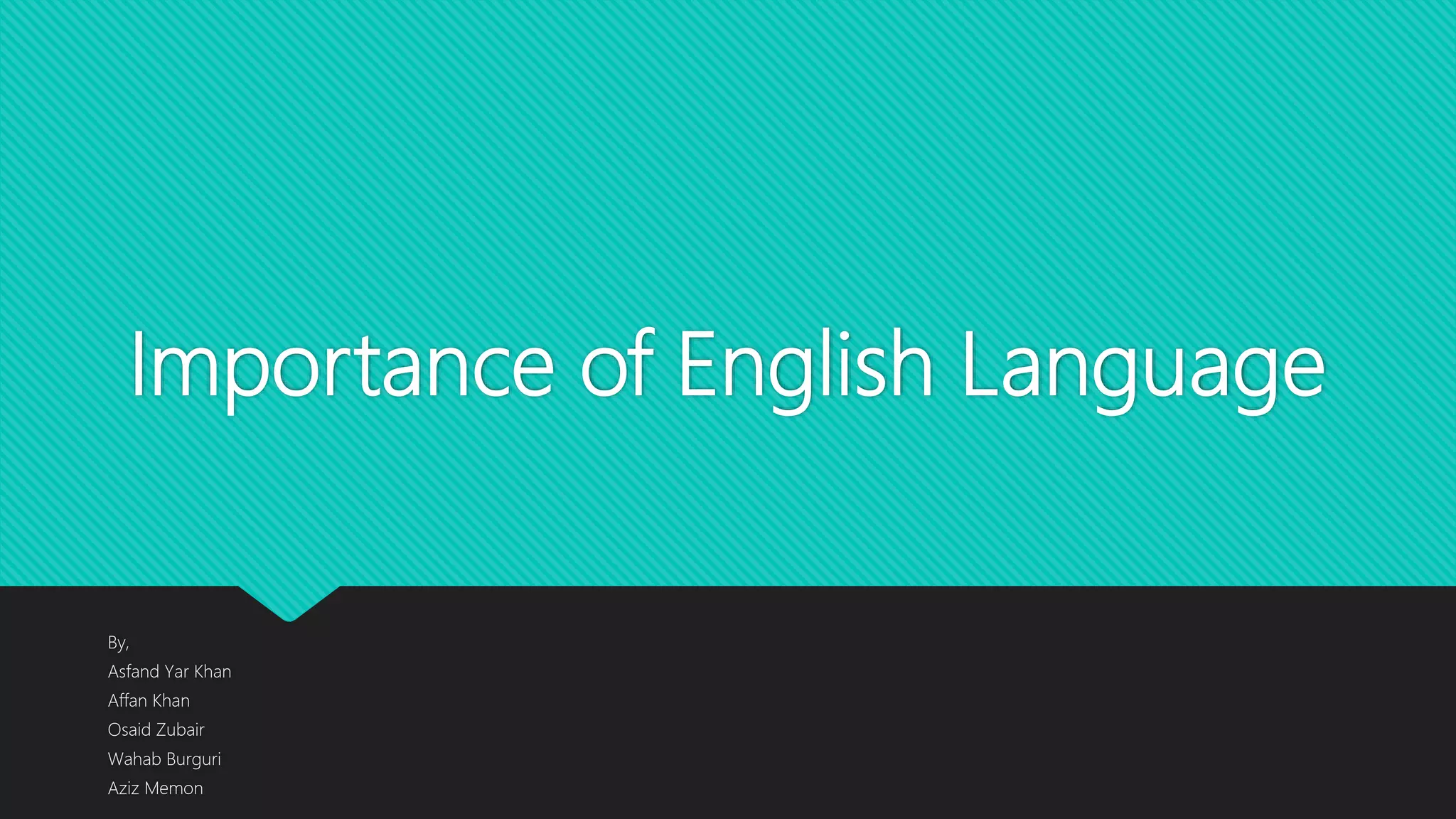 Importance of english language | PPTX