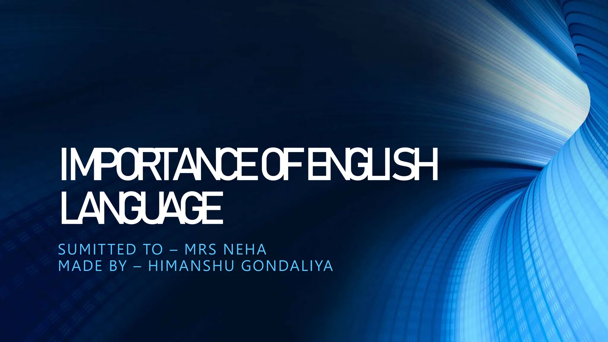 IMPORTANCE OF ENGLISH LANGUAGE FINAL.pptx