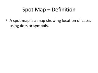 Importance_of_Epidemic_Curve_and_Spot_Map_PSM.pptx