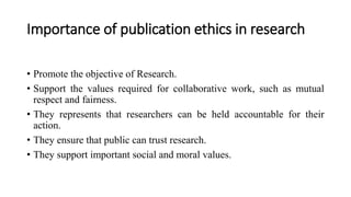 Importance of publication ethics ethics | PPTX