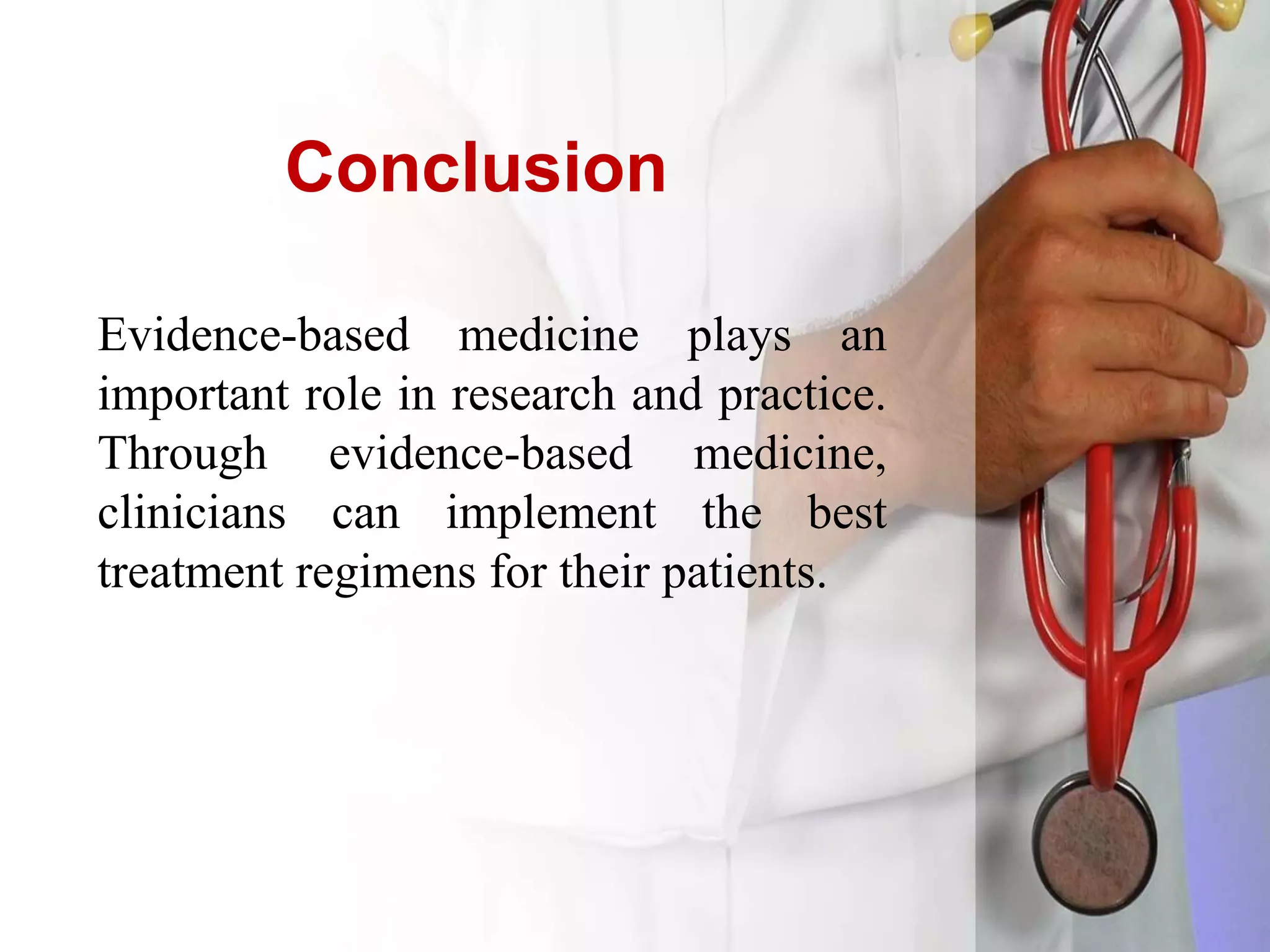 Importance of Evidence-Based Medicine on Research and Practice | PPT