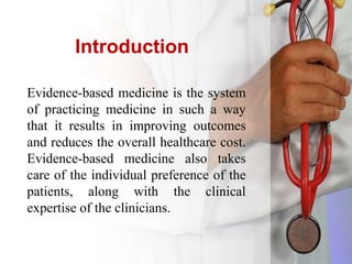 Importance of Evidence-Based Medicine on Research and Practice | PPT