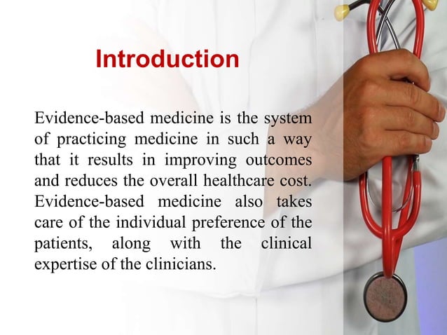Importance of Evidence-Based Medicine on Research and Practice | PPT ...