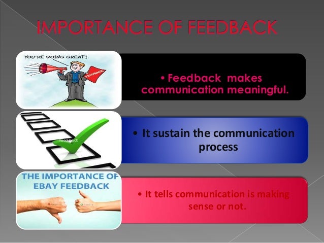Importance of feedback