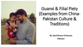 Importance of Guanxi and Filial Piety.pptx