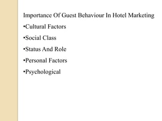 IMPORTANCE OF GUEST BEHAVIOUR IN HOTEL MARKETING | PPT