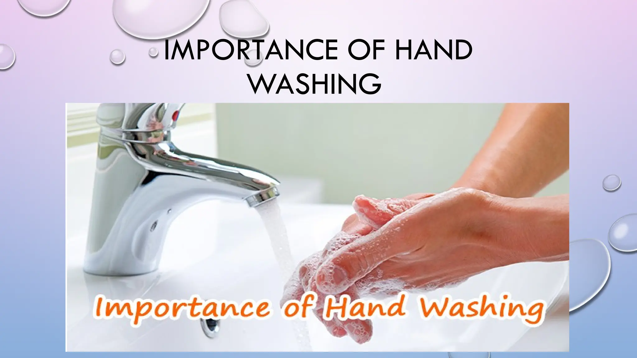 importanceofhandwashing-.pptx............................................................. | PPTX